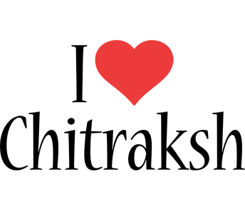 Chitraksh Logo | Name Logo Generator - I Love, Love Heart, Boots ...
