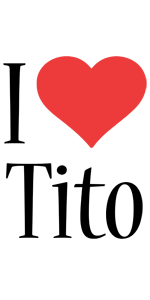 Tito Logo | Name Logo Generator - I Love, Love Heart, Boots, Friday ...